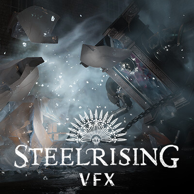 ArtStation - Steelrising - VFX Boss