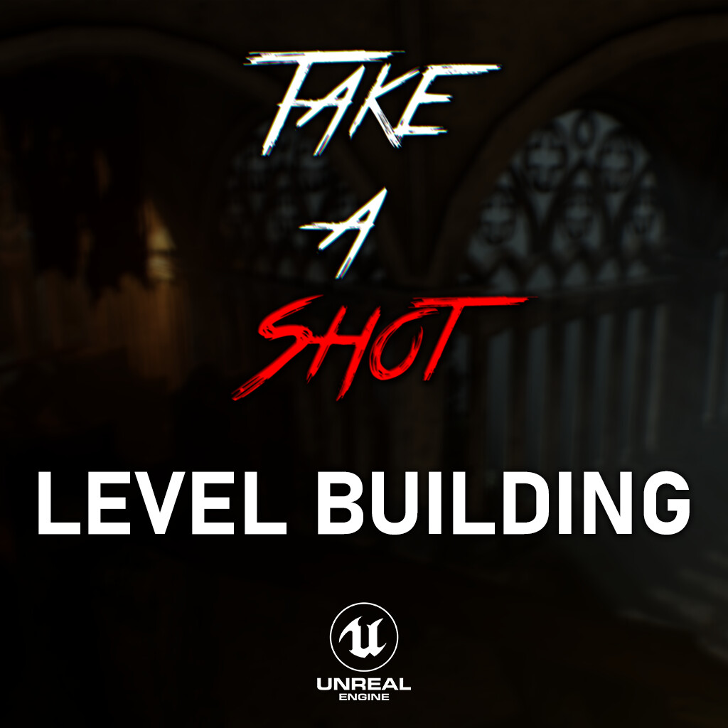 ArtStation - Level Building - Take A Shot (UE4 Project)