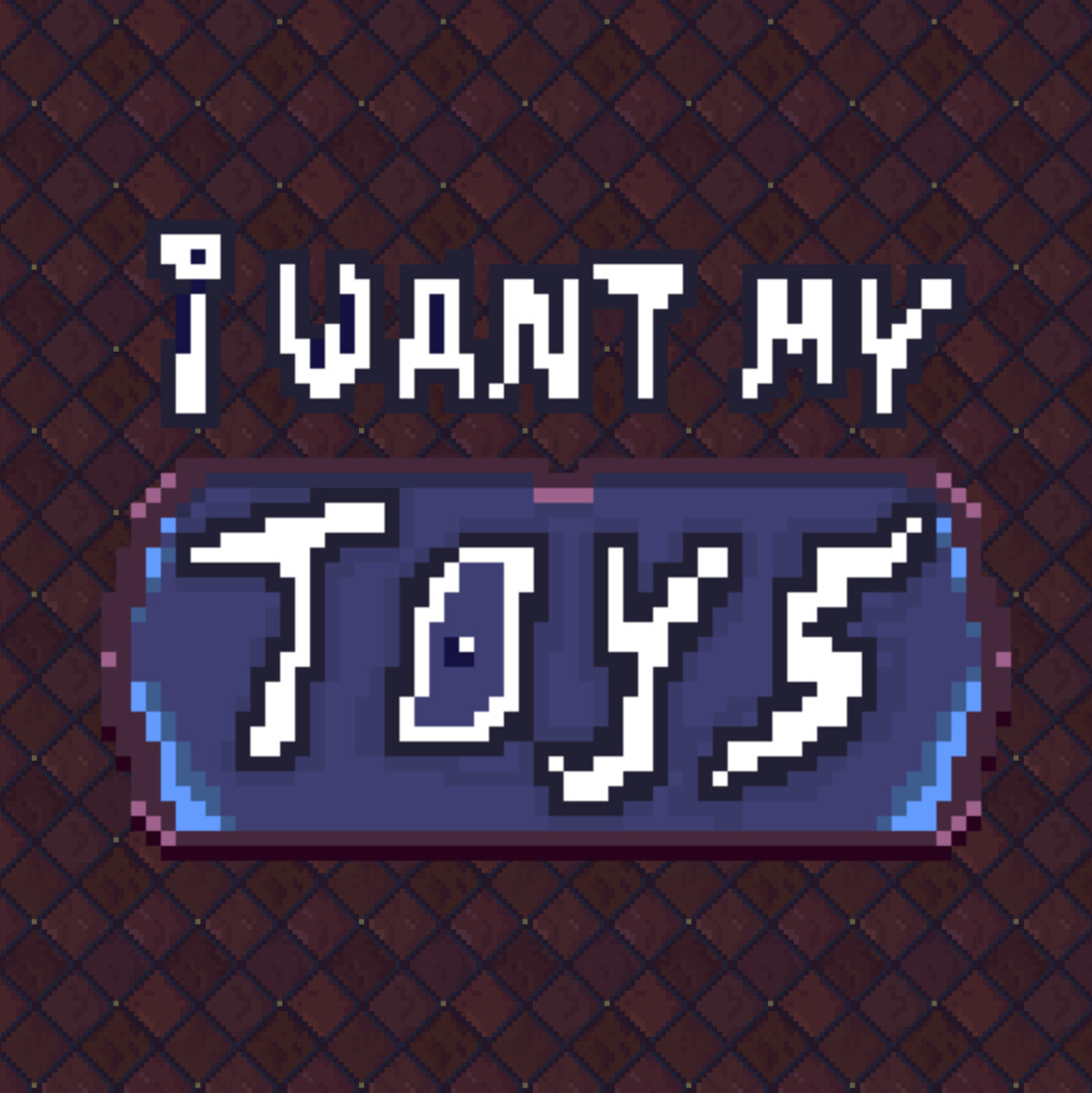 ArtStation - I Want My Toys - Global GameJam 2021