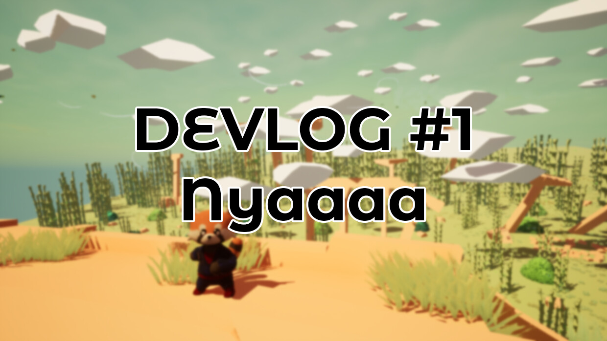 Romain Chave - DevLog #01- Nyaaa