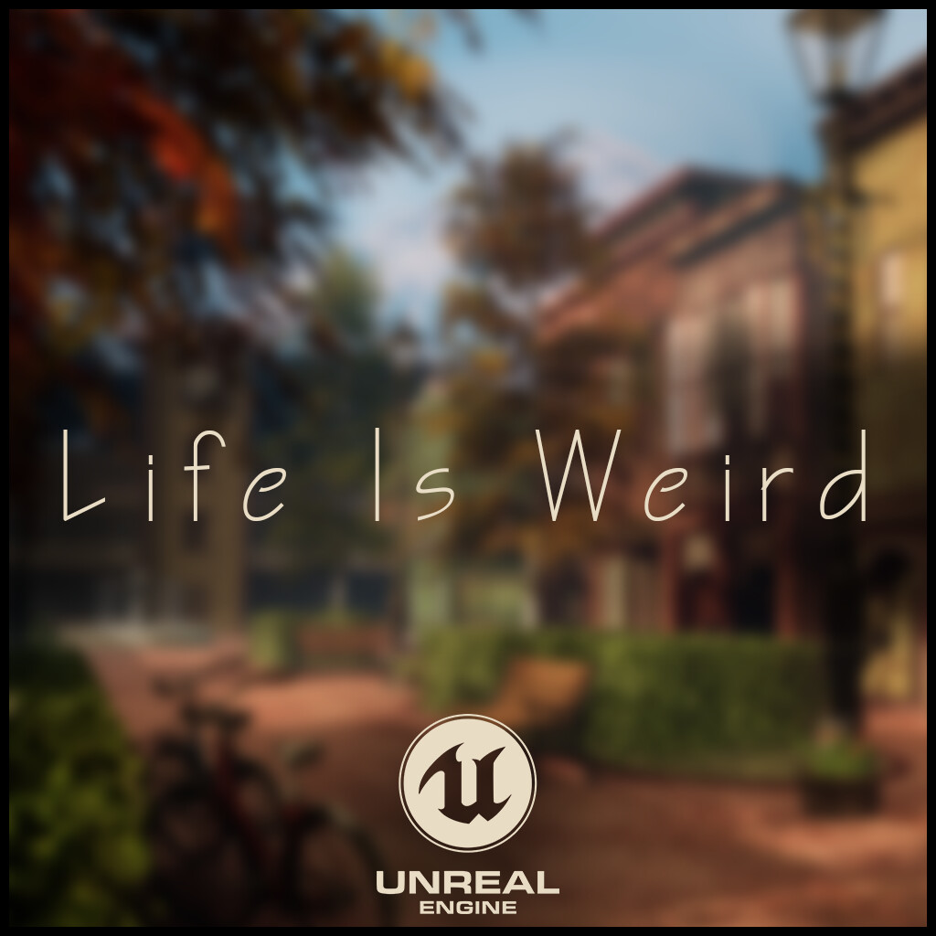 ArtStation - Life Is Weird