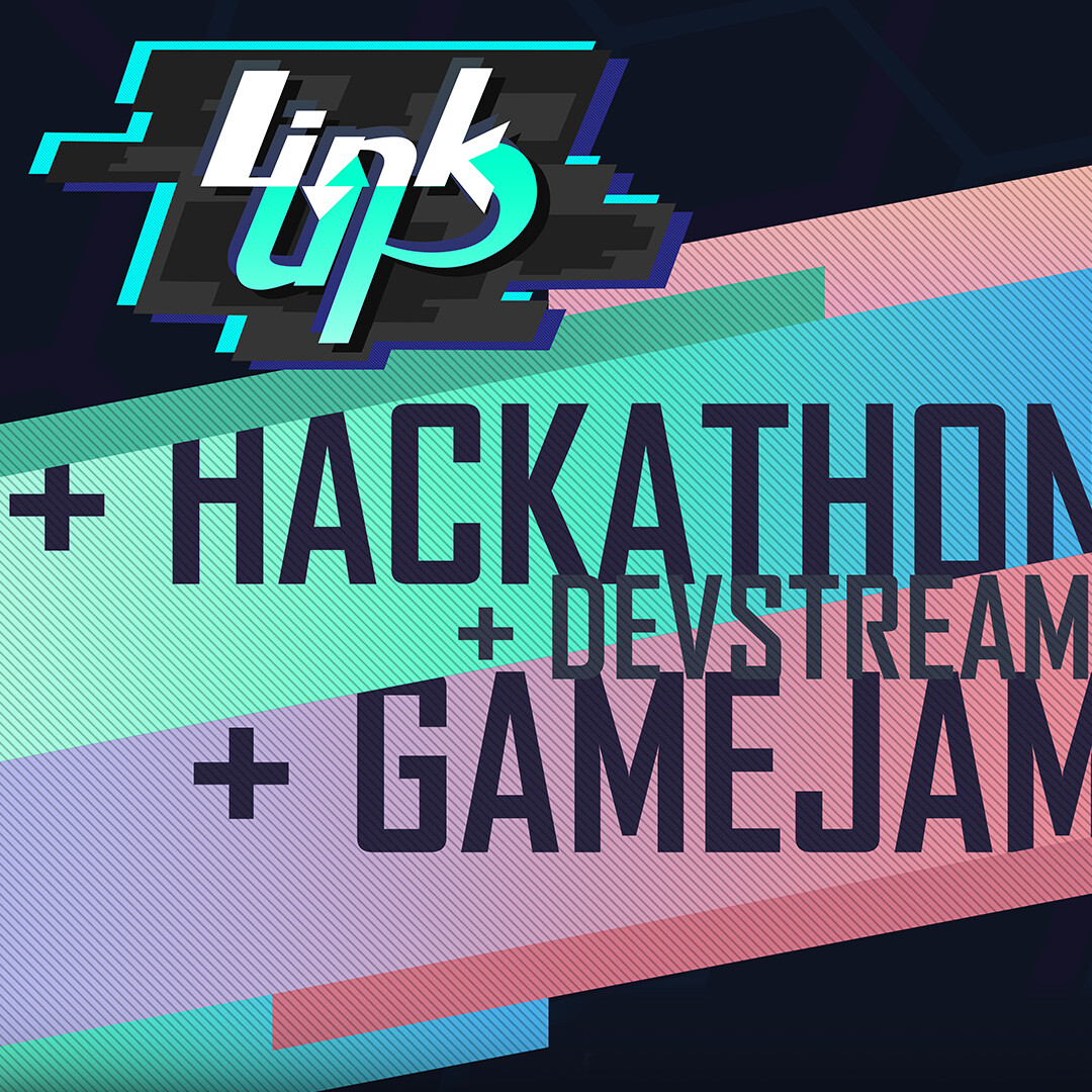 ArtStation - LinkUp Event [Logo Design + Posters + Streaming material]