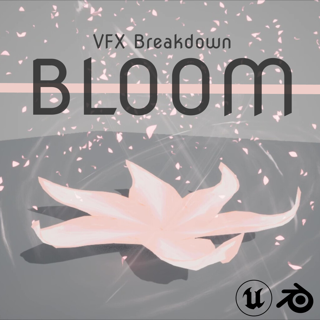 ArtStation - Bloom VFX Breakdown