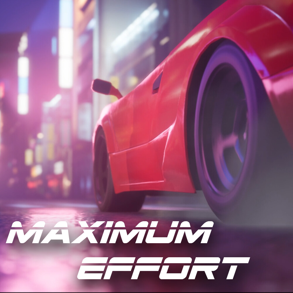 ArtStation - Maximum Effort - Unreal Engine