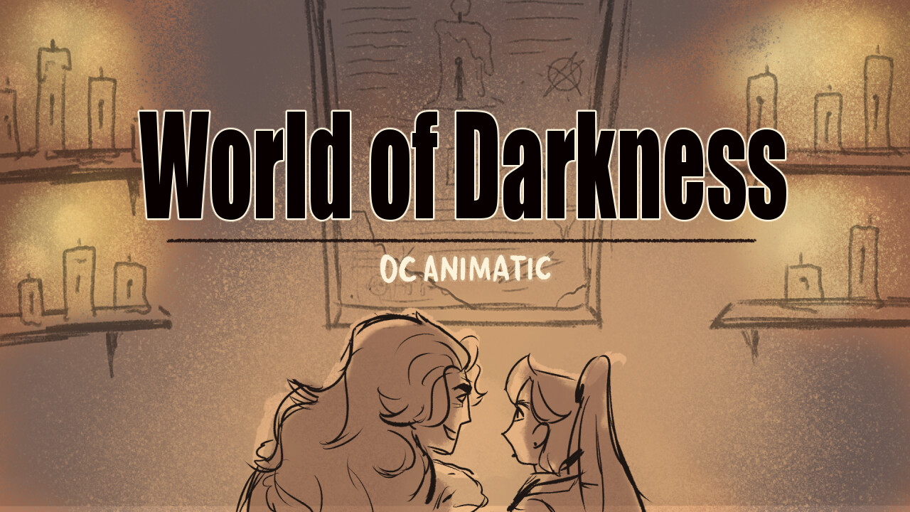 ArtStation - World of Darkness - OC Animatic