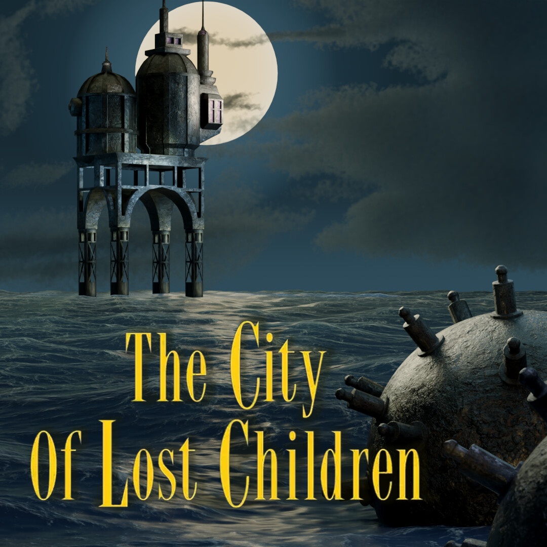 ArtStation - The City of Lost Children