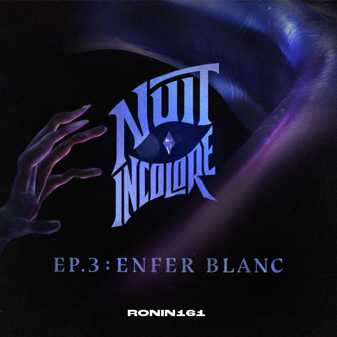 ArtStation - Nuit Incolore | Ep.3 : Enfer Blanc