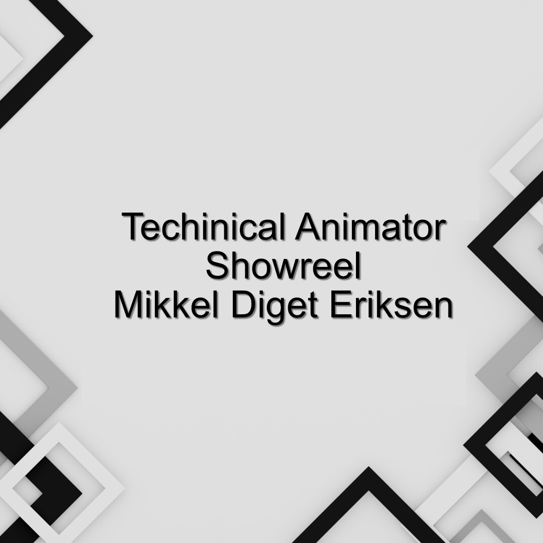 ArtStation - Technical Animator Showreel Mikkel Diget Eriksen
