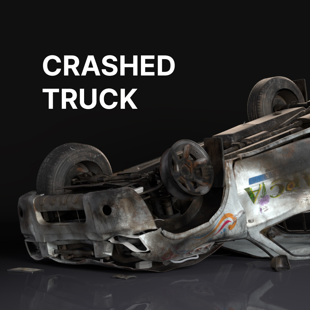 ArtStation - Crashed Truck