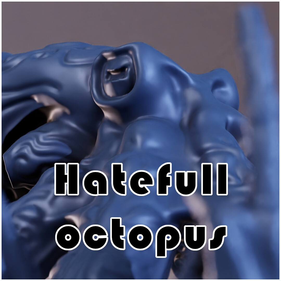 ArtStation - Hatefull octopus