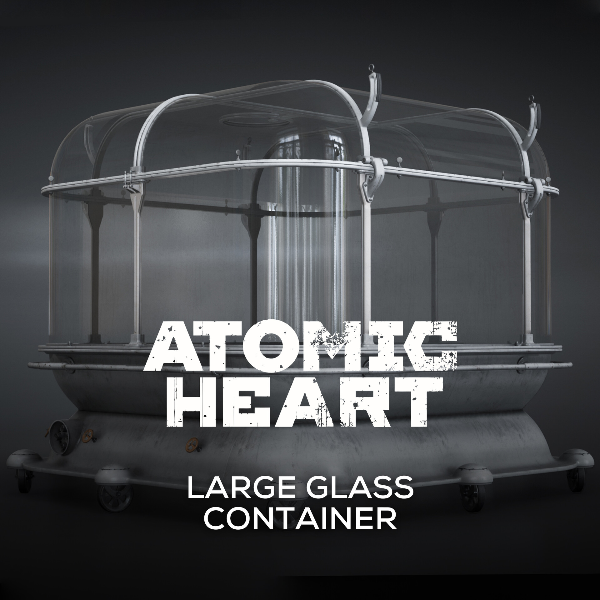 ArtStation - Atomic Heart – Large Glass Container | 3D Props Game Art
