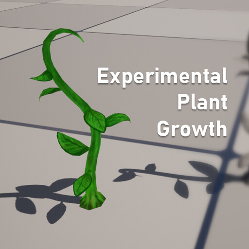 ArtStation - UE5 - Experimental Plant Growth
