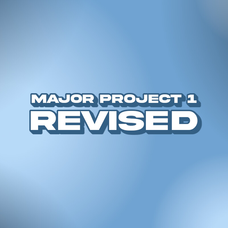 ArtStation - Major Project 1 - Revised