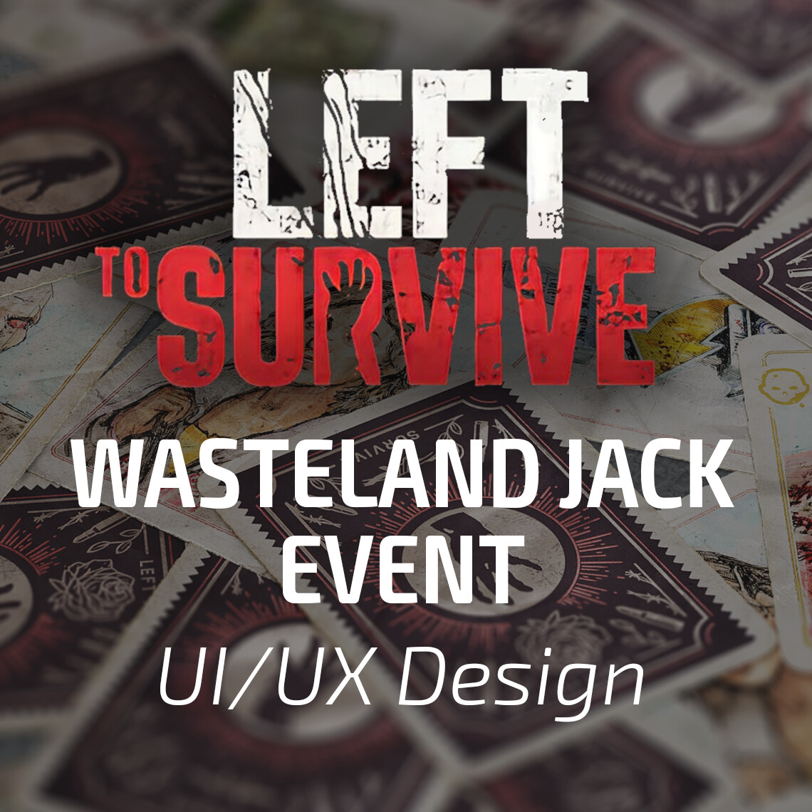 ArtStation - Left to Survive. Wasteland Jack Event. UI/UX Design
