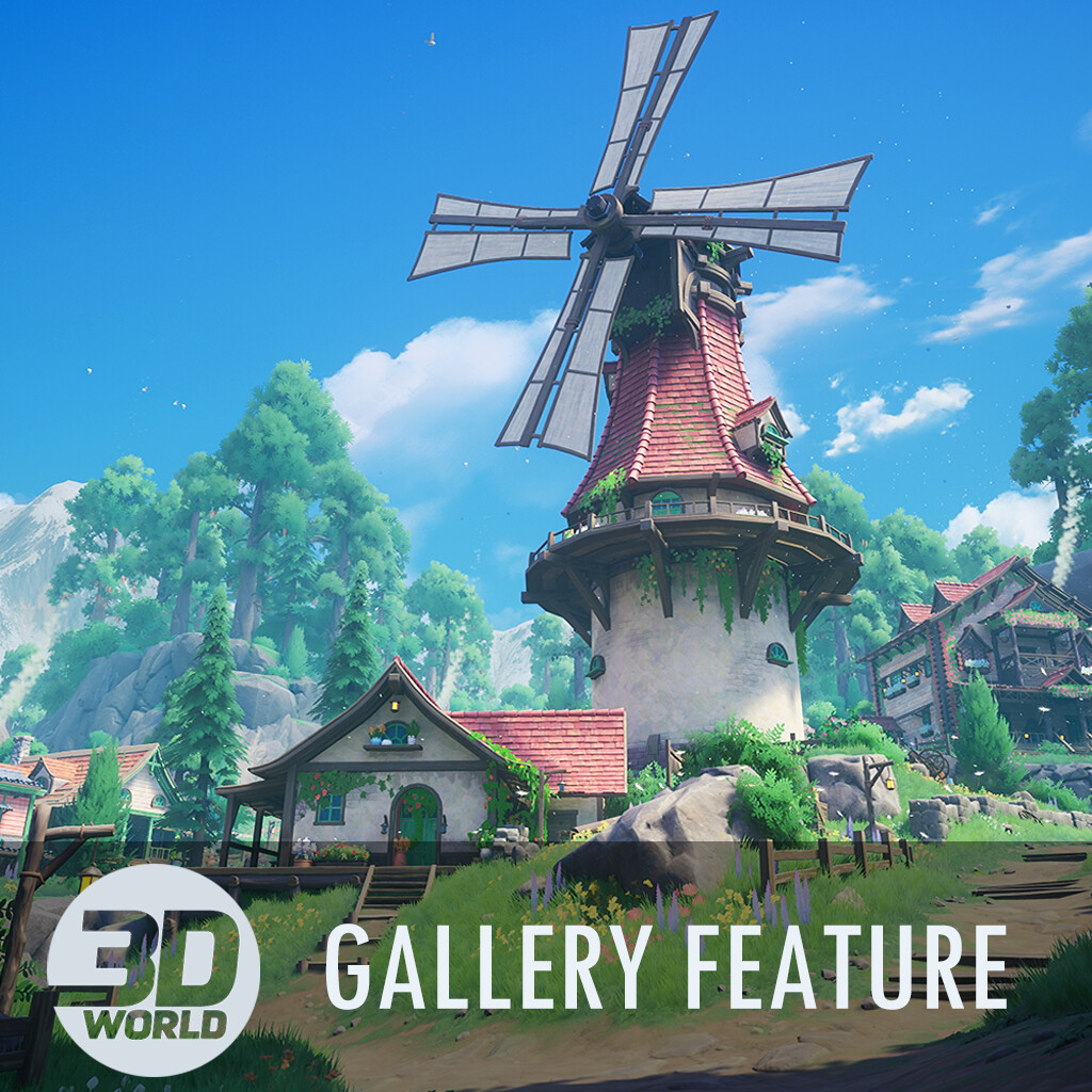 ArtStation - 3D World Magazine Gallery Feature:Stylized Windmill Valley