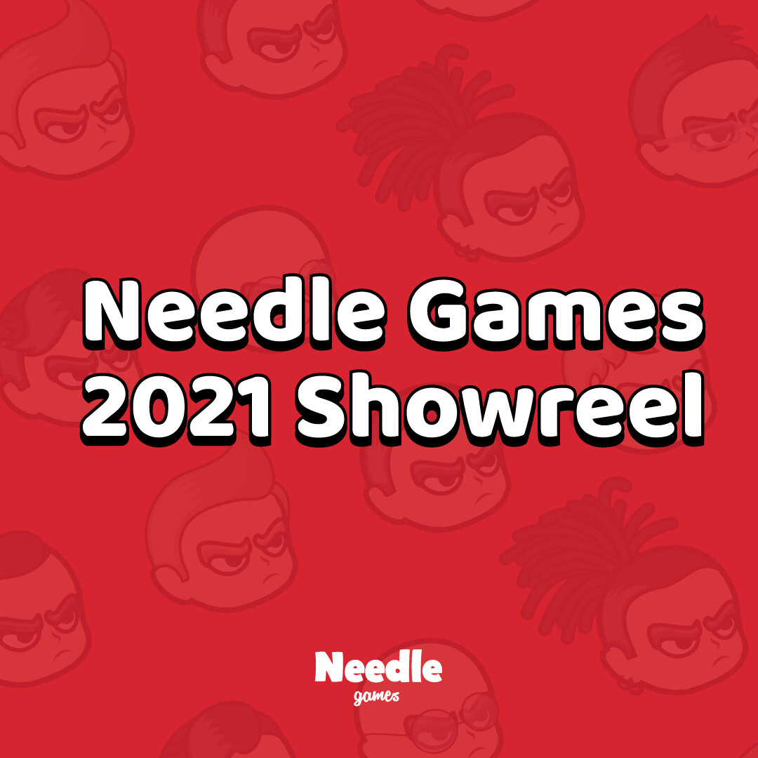 ArtStation - Needle Games 2021 Showreel
