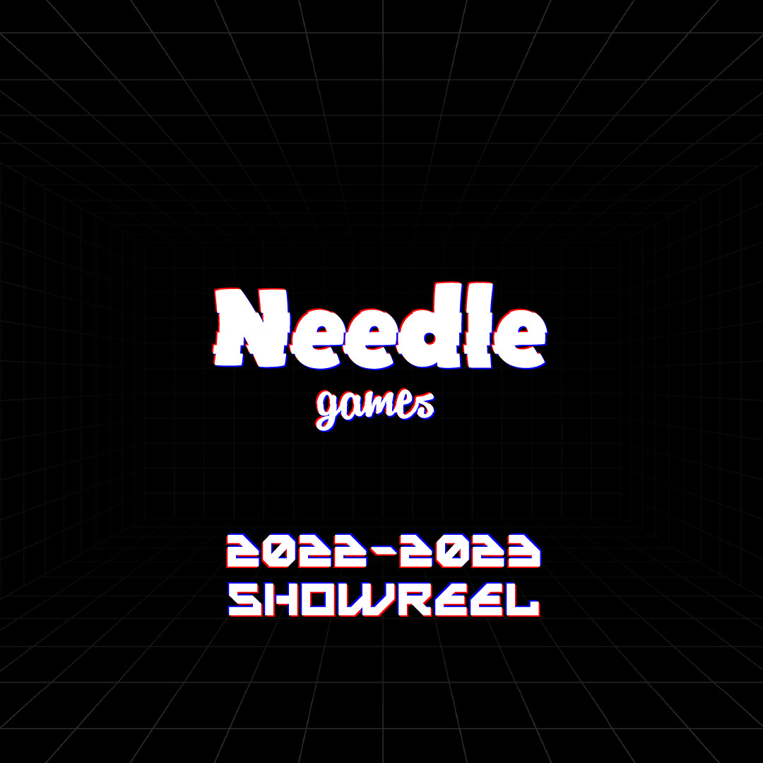 ArtStation - Needle Games 2022-2023 Showreel