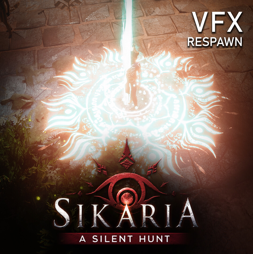 ArtStation - Sikaria: A Silent Hunt - Respawn VFX [UE4]