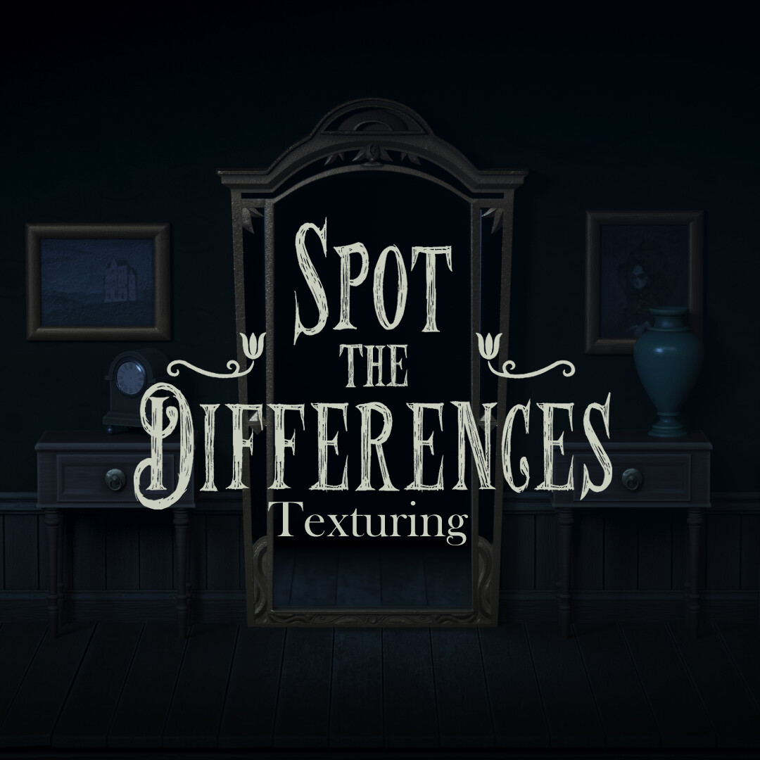 ArtStation - SPOT THE DIFFERENCES - Texturing