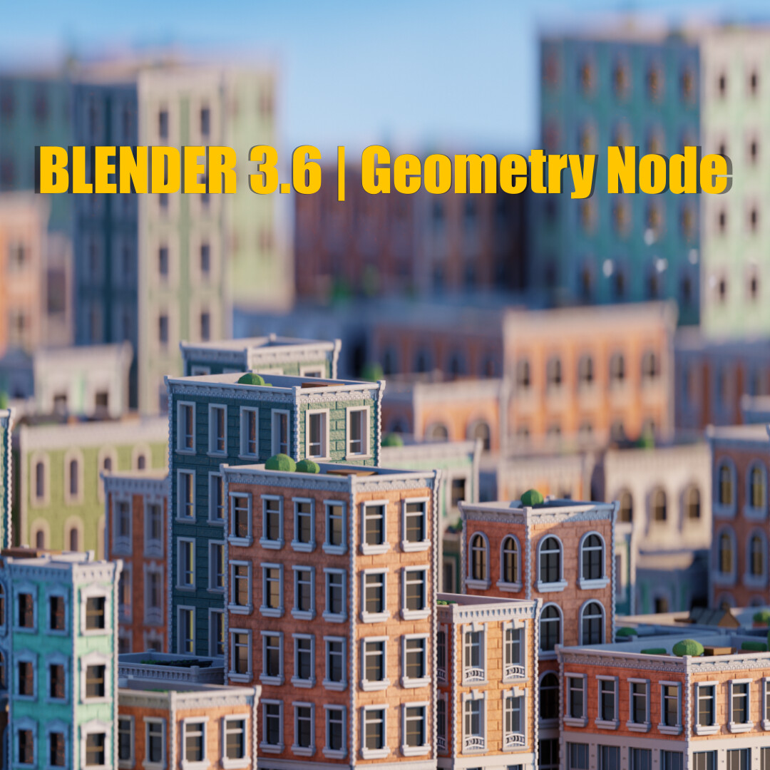 ArtStation - Blender 3.6 | Geometry Node | Procedural Building Generator