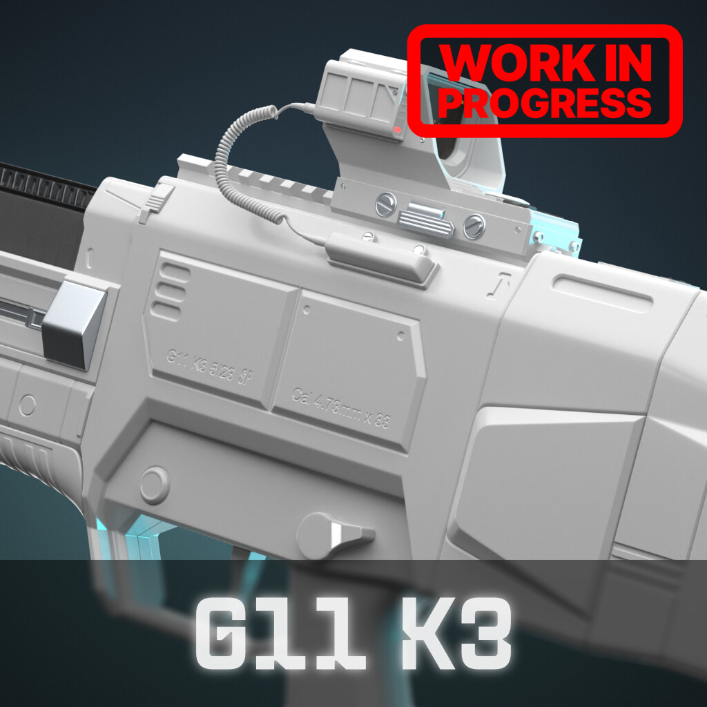 ArtStation - G11 K3 Assault Rifle Work-In-Progress