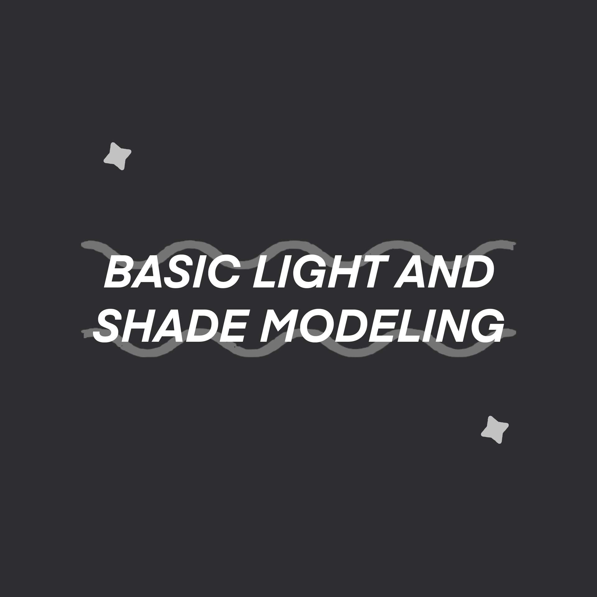 ArtStation - BASIC LIGHT AND SHADE MODELING