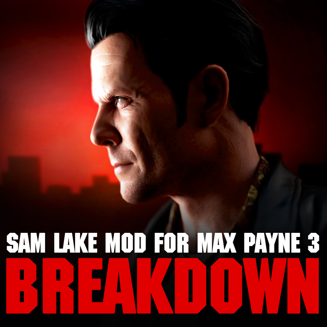 ArtStation - Sam Lake mod for Max Payne 3 Breakdown