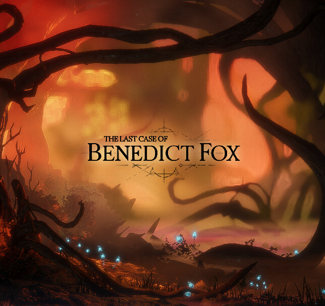 ArtStation - The Last Case of Benedict Fox - Environments