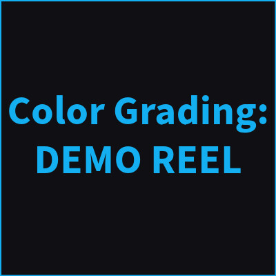 ArtStation - Color Grading Reels