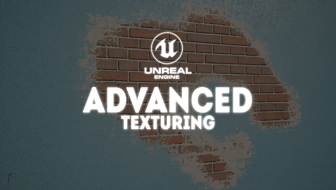 ArtStation - Unreal Engine - Advanced Texturing