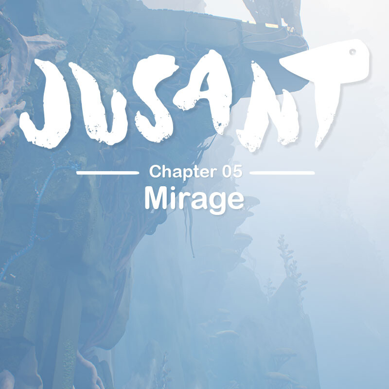 ArtStation - Jusant - Chapter 5 Mirage