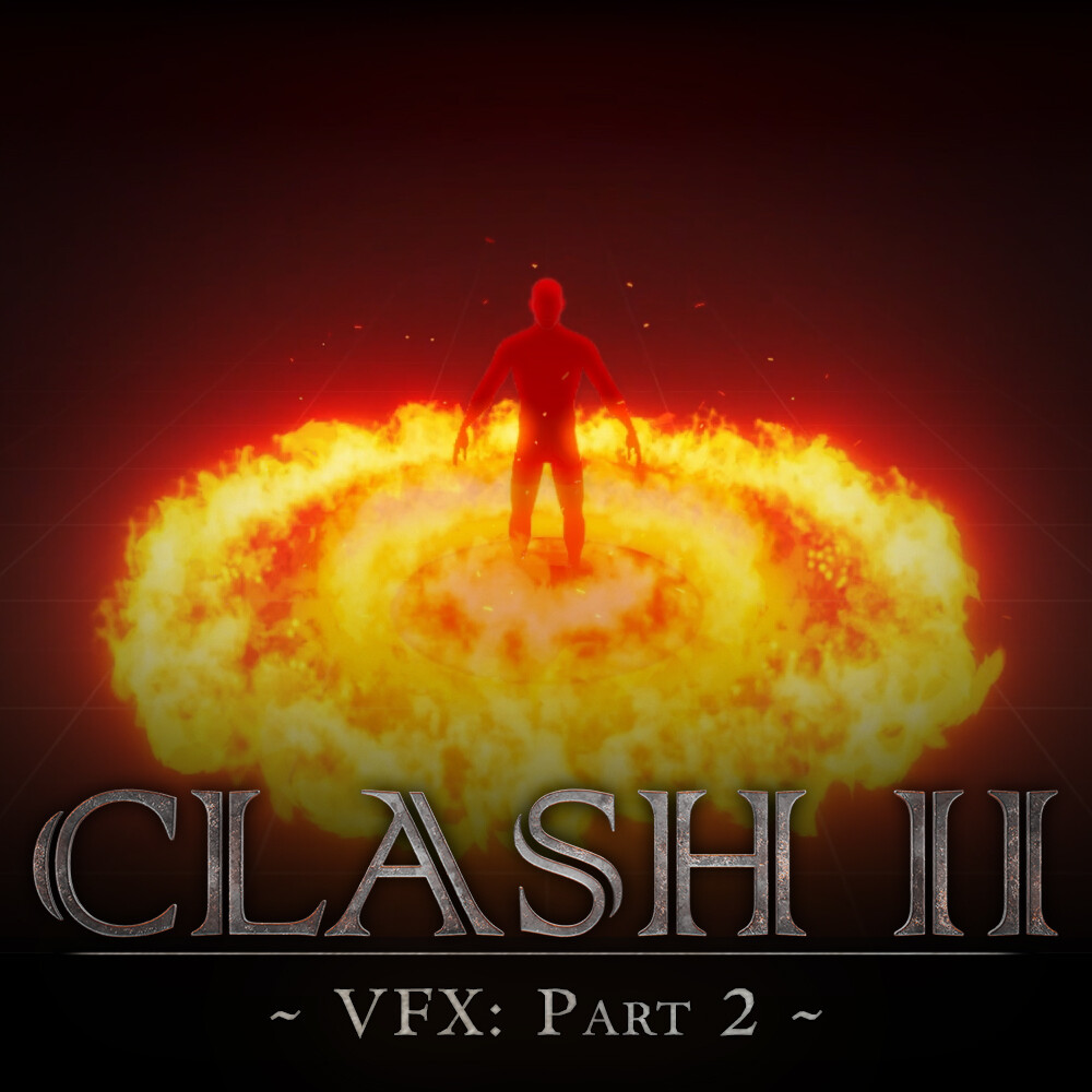 ArtStation - Clash II: VFX: Part 2