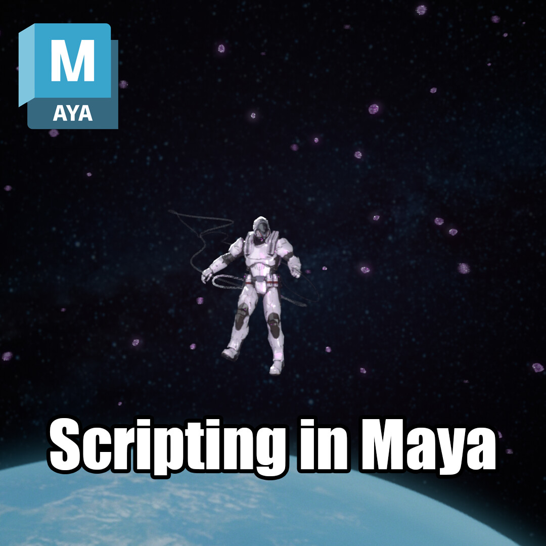 ArtStation - Lost Astronaut - Python scripting in Maya