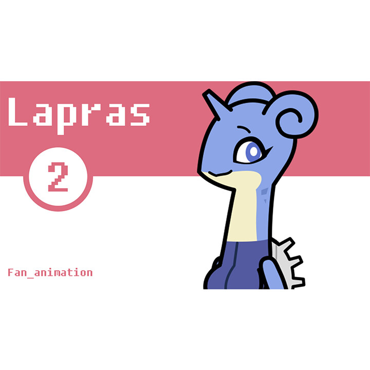 ArtStation - 110 Lapras ep2