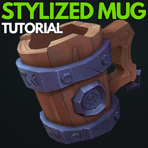 ArtStation - Stylized Mug Tutorial