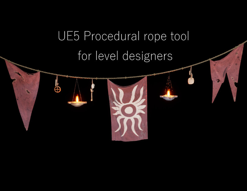 ArtStation - UE5 Procedural rope tool for level designers