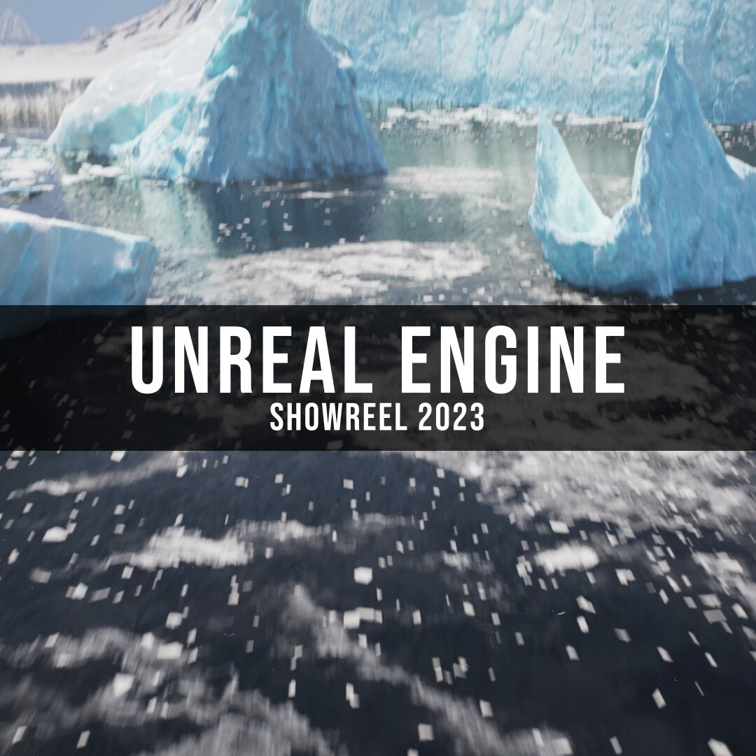 ArtStation - Unreal Engine Showreel 2023
