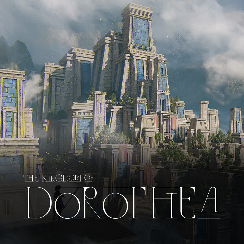 ArtStation - The Kingdom of DOROTHEA