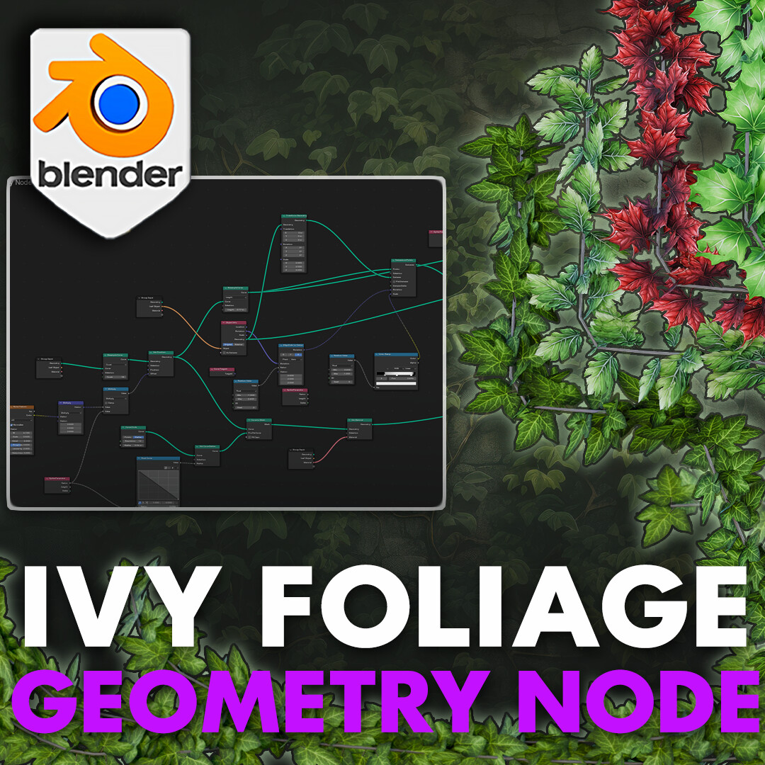 ArtStation - Blender 4 Ivy Foliage Geometry Node
