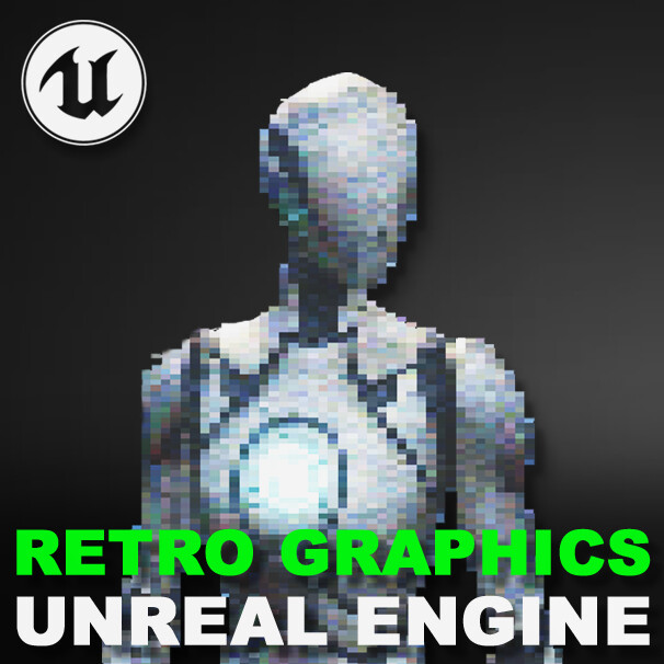 ArtStation - Create Retro Pixel Graphic - Unreal Engine 5