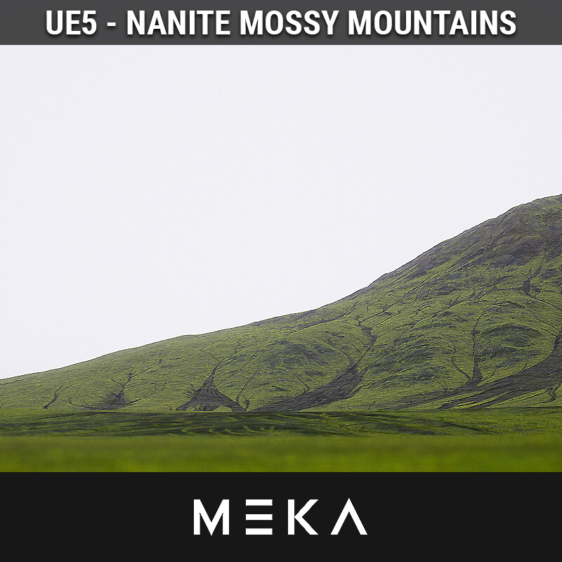 MEKA - UE5 - Nanite Mossy Mountains