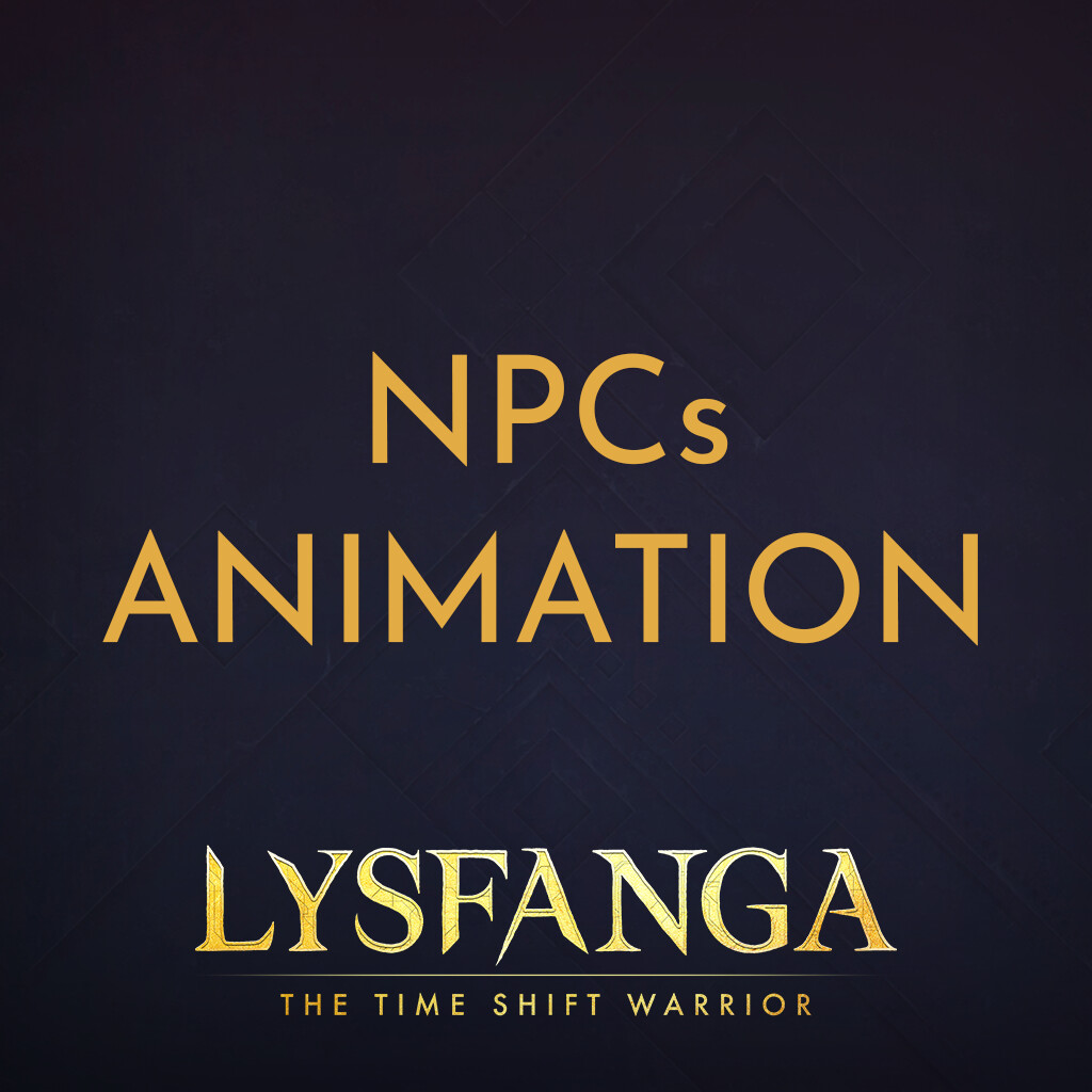 ArtStation - LYSFANGA : NPCs 3D Animation