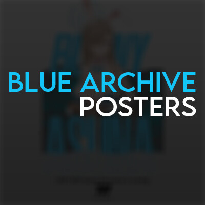 ArtStation - Blue Archive Posters