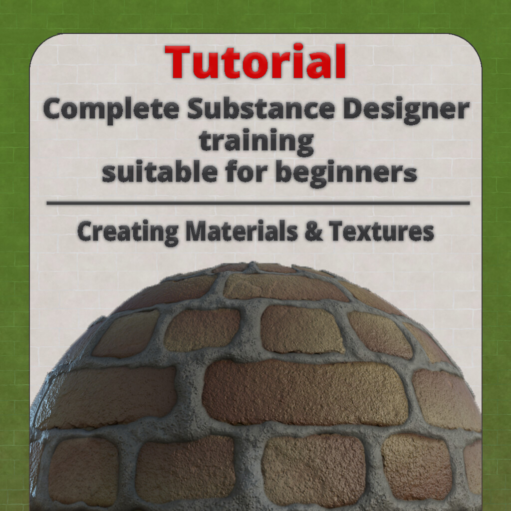 ArtStation - Complete Substance Designer training suitable for beginner