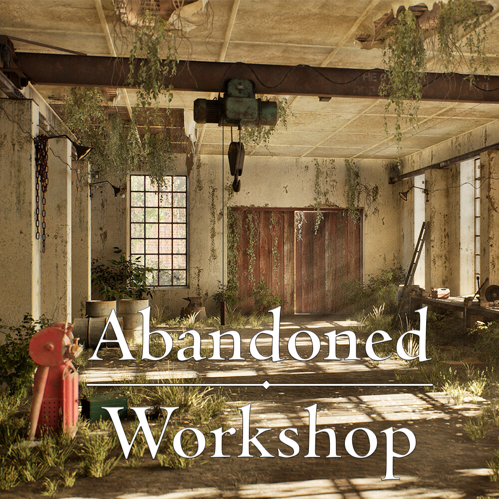 ArtStation - Abandoned Workshop