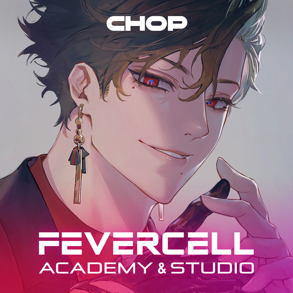 ArtStation - Artist of FEVERCELL : CHOP