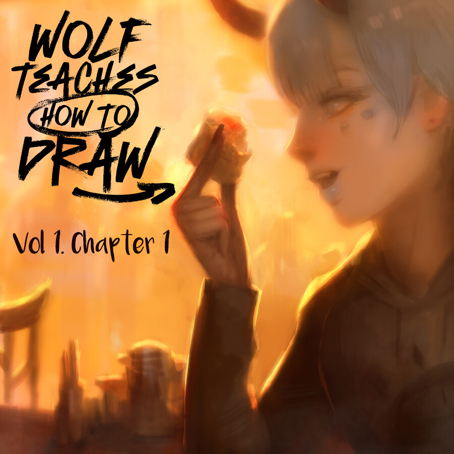 ArtStation - "Wolf Teaches How to Draw" Vol. 1 Chapter 1 - All Pages