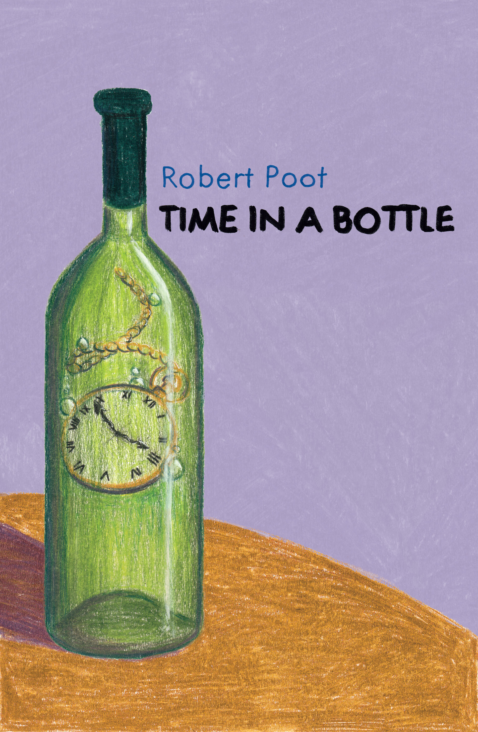 Robert Poot - Time in a Bottle [June 2022]