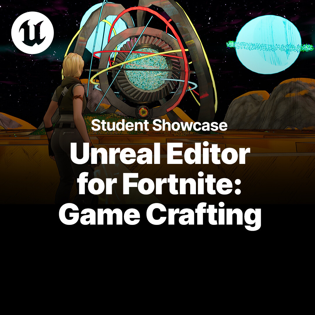 ArtStation - Game Crafting: Unreal Editor for Fortnite, February 2024 ...