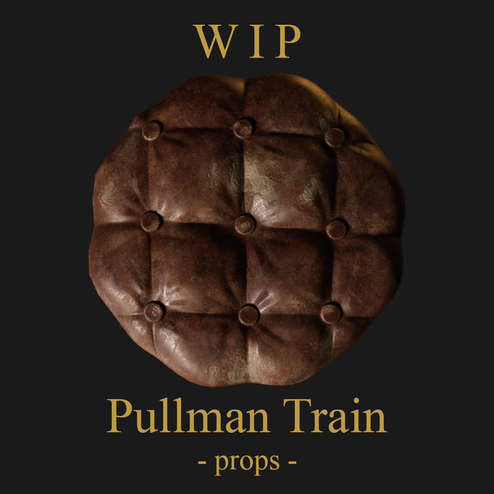 ArtStation - Pullman Train Props - WIP